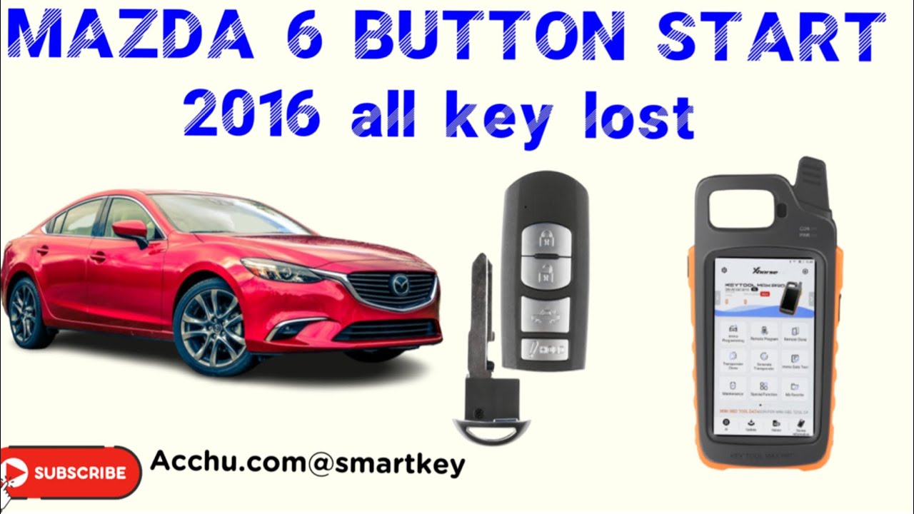 Mazda-6#Button start#new 2016 all key lost - YouTube