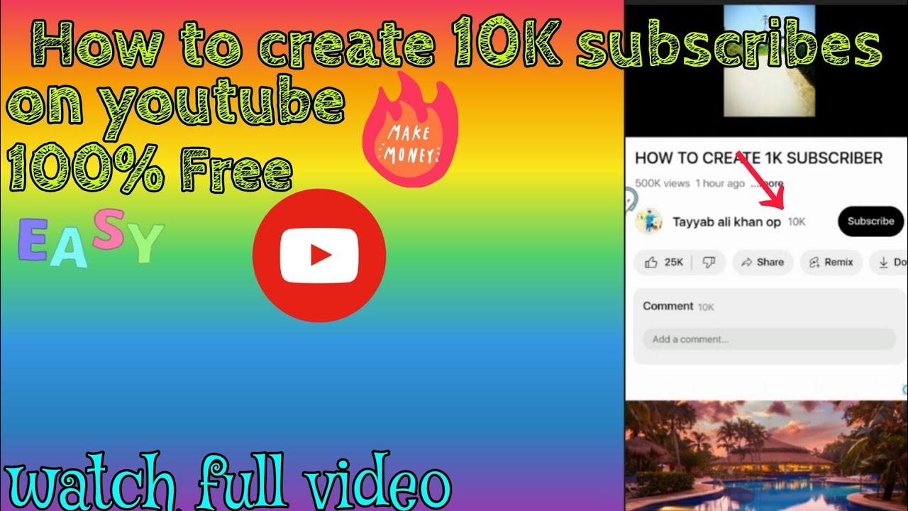 How To Create 10K subscribers on youtube 100% Free Watch Full video ...