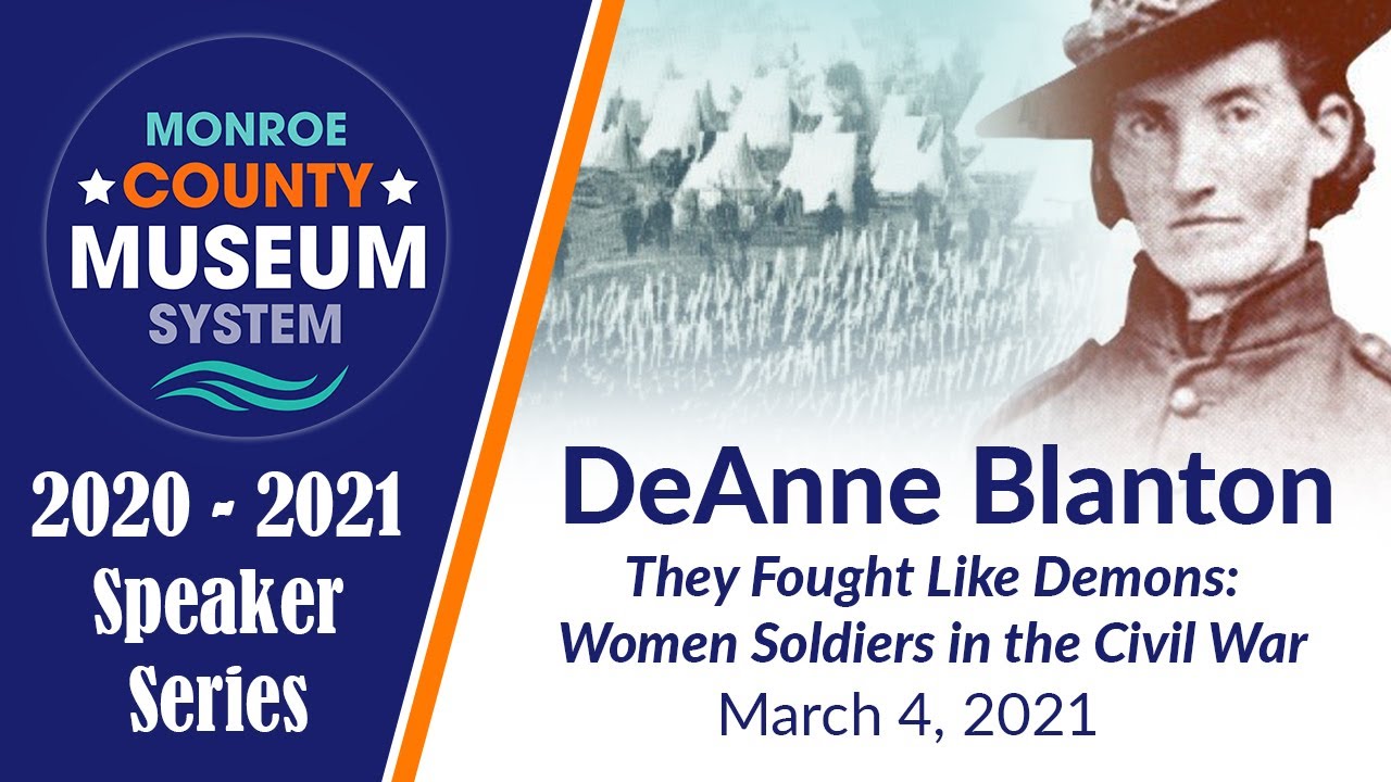 They Fought Like Demons: Women Soldiers in the Civil War - with DeAnne ...