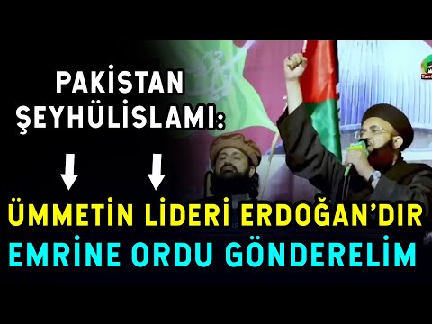 Pakistanlı Alim ERDOĞAN’IN EMRİNE ORDU GÖNDERELİM!