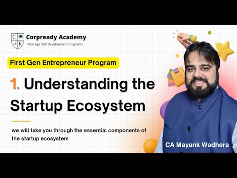 1. Understanding the Startup Ecosystem | First Gen Entrepreneur Program ...