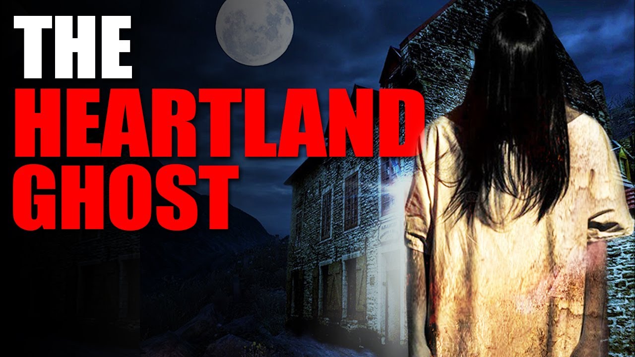 The Heartland Ghost - YouTube
