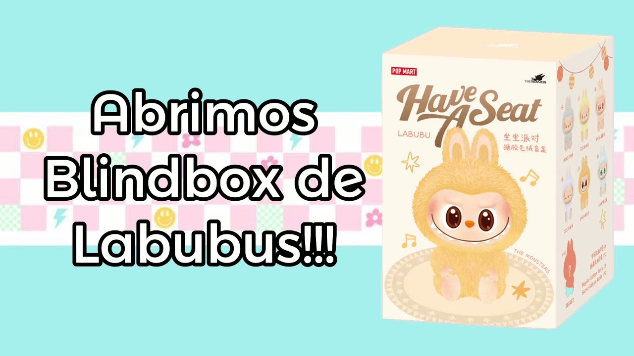 Labubus ~Abriendo Blindbox~ - YouTube