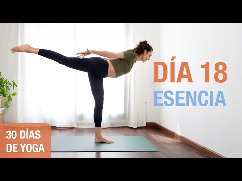 Día 18 -  ESENCIA | Yoga para Conectar con tu Verdadera Naturaleza | Reto de 30 días de Yoga