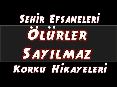 Ölüler Sayılmaz,  Korku Hikayeleri, Şehir Efsaneleri