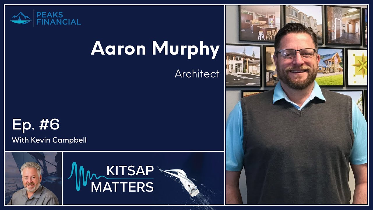 Kitsap Matters | Episode 6 w/ Aaron Murphy On Ageing In Place - YouTube