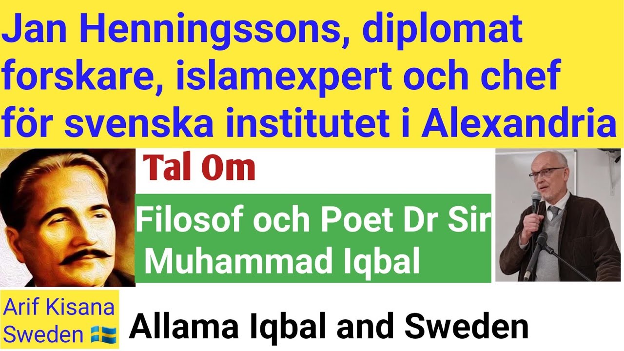 Jan Henningssons diplomat & islamexpert tal om filosof poet Dr Sir ...