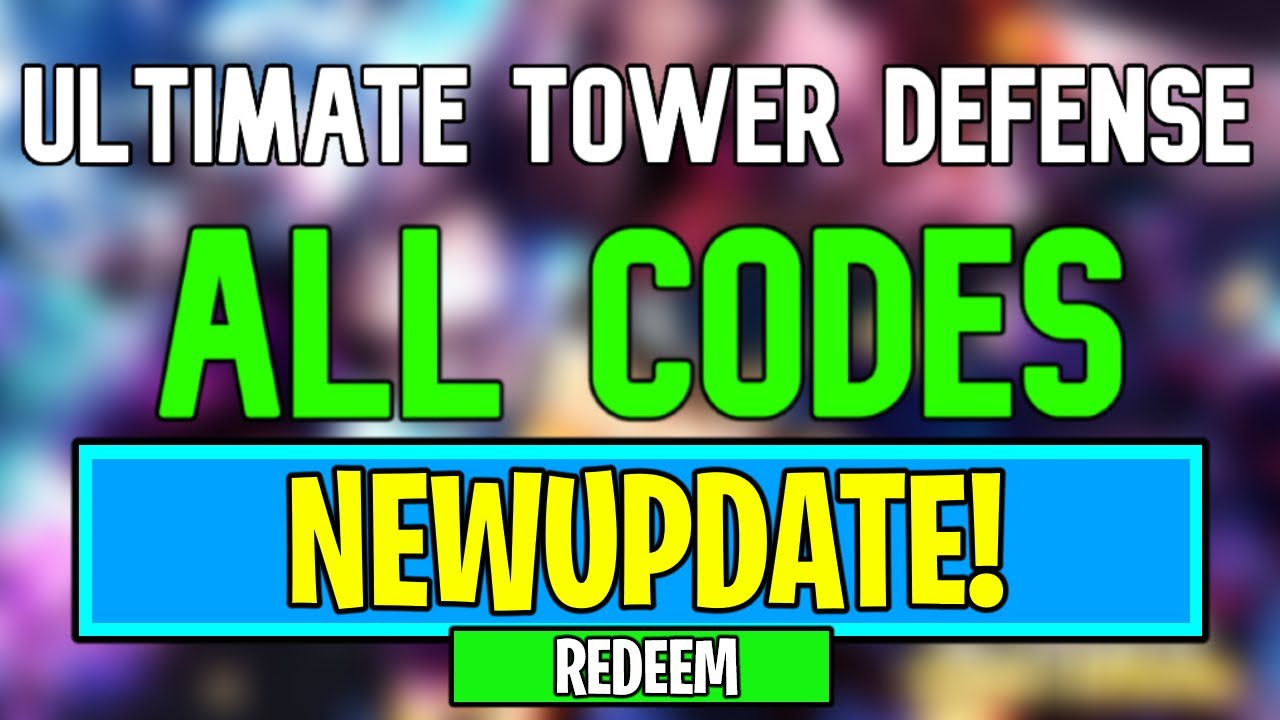 New Ultimate Tower Defense Codes | Roblox Ultimate Tower Defense Codes ...