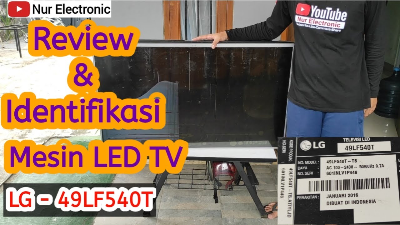 Review & identifikasi mesin LED TV LG 49LF540T TV LED Layar pecah - YouTube
