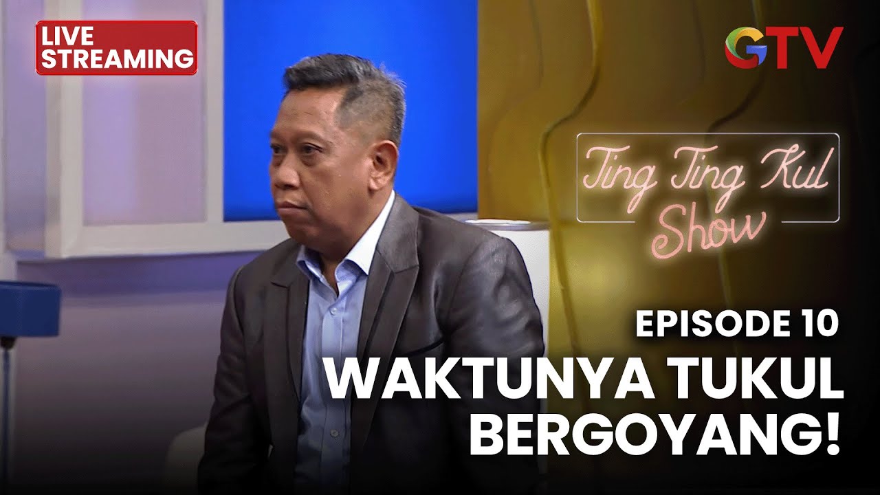 🔴 WAKTUNYA TUKUL BERGOYANG | TING TING SHOW | EPS 10 | 9 FEBUARI 2026 ...