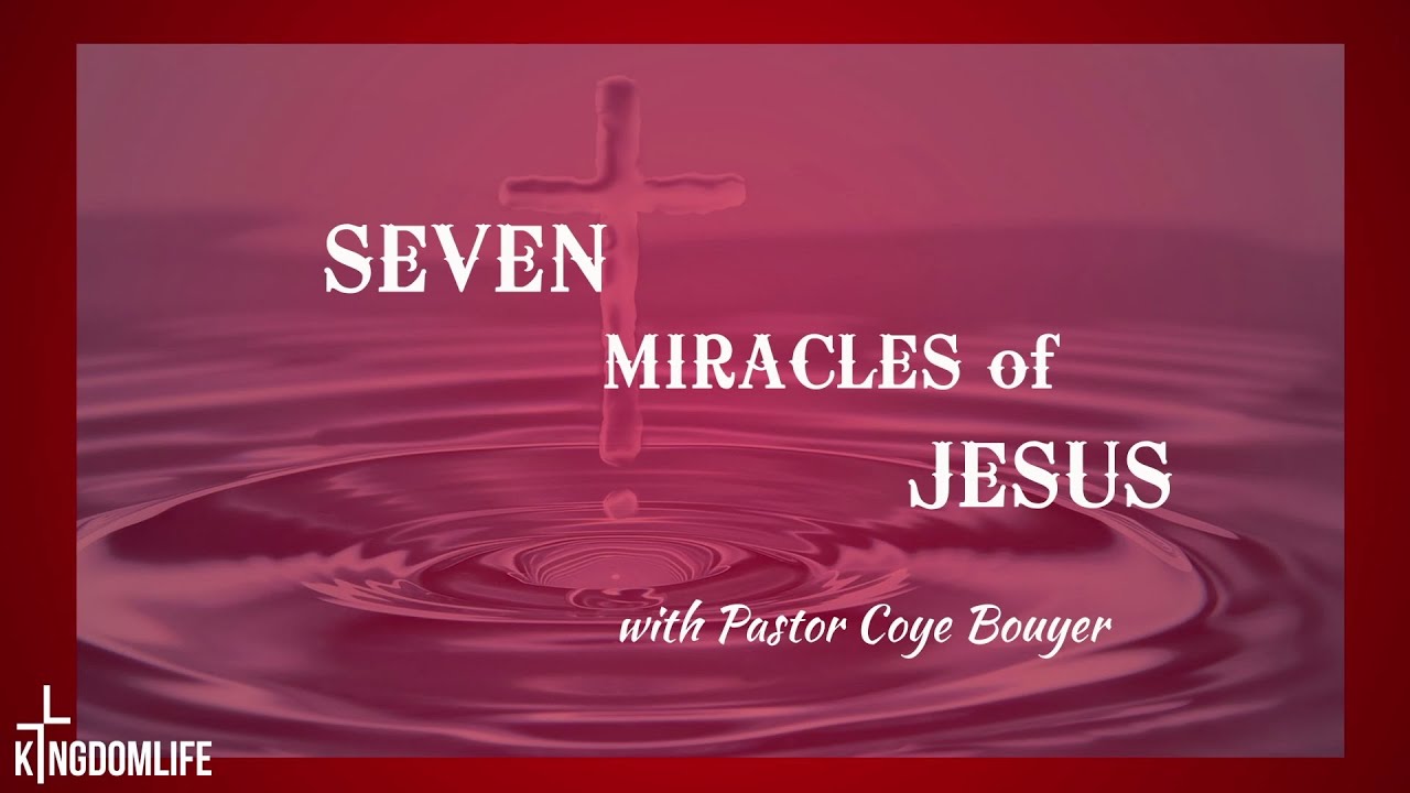 Seven Miracles of Jesus | February 19, 2023 - YouTube