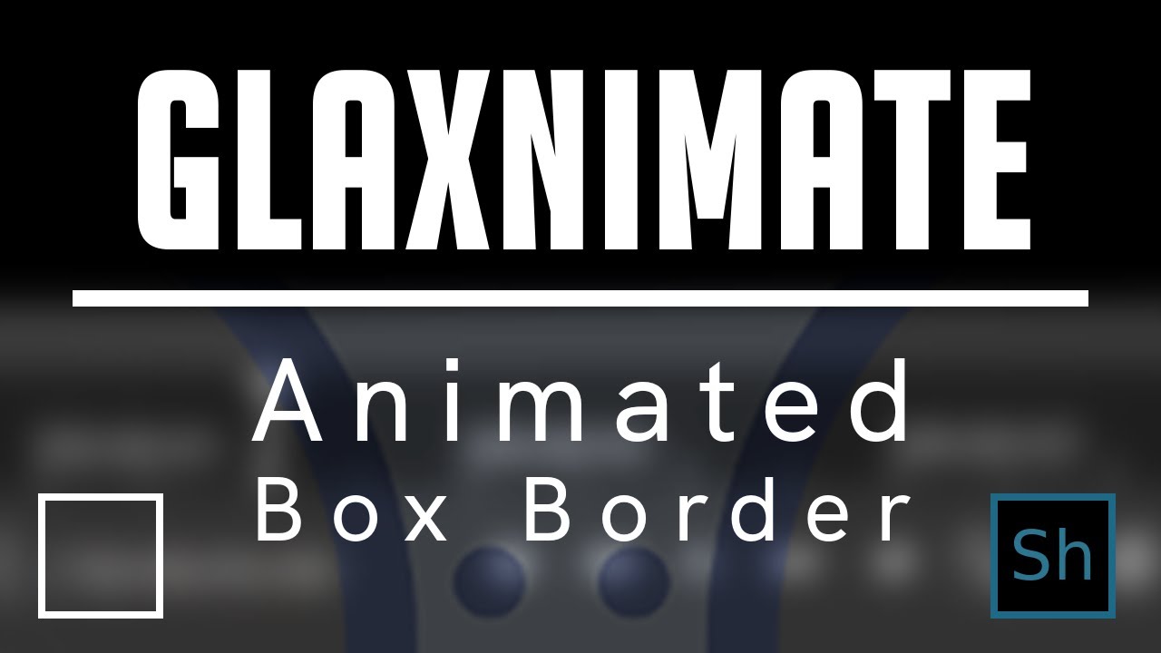 Glaxnimate - How to Animate a Box Border - YouTube