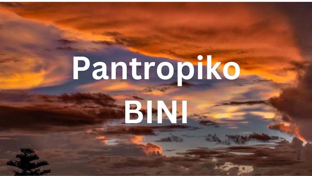 BINI - Pantropiko (Lyrics) - YouTube