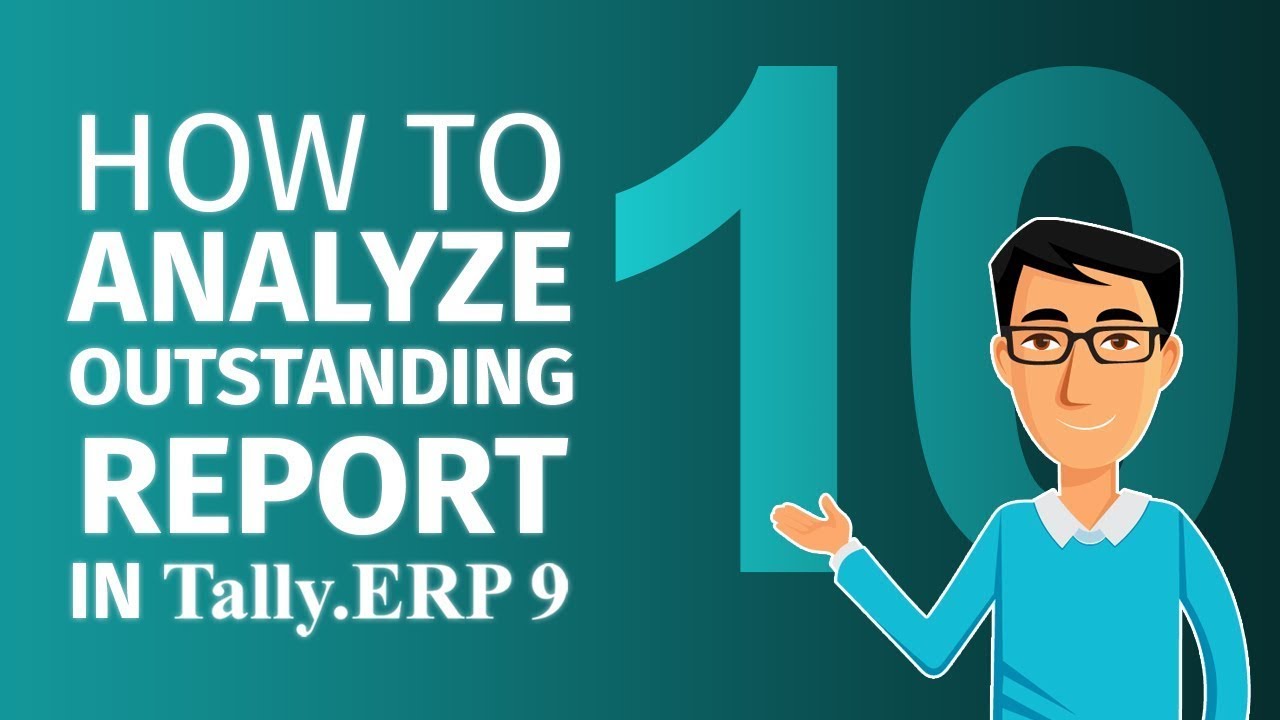 How to View & Analyse Outstandings in Tally.ERP 9 | Chapter 10 | Tally ...