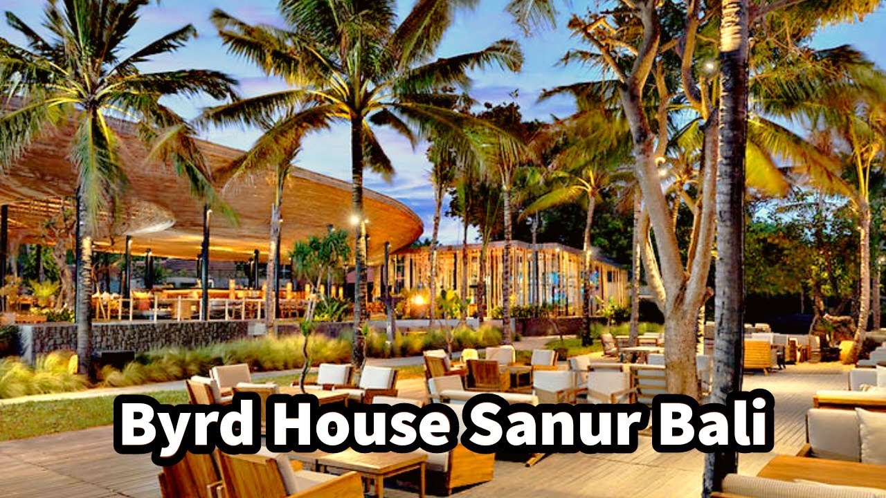 Byrd House Segara Village Sanur Bali Beachfront Resto & Lounge - YouTube