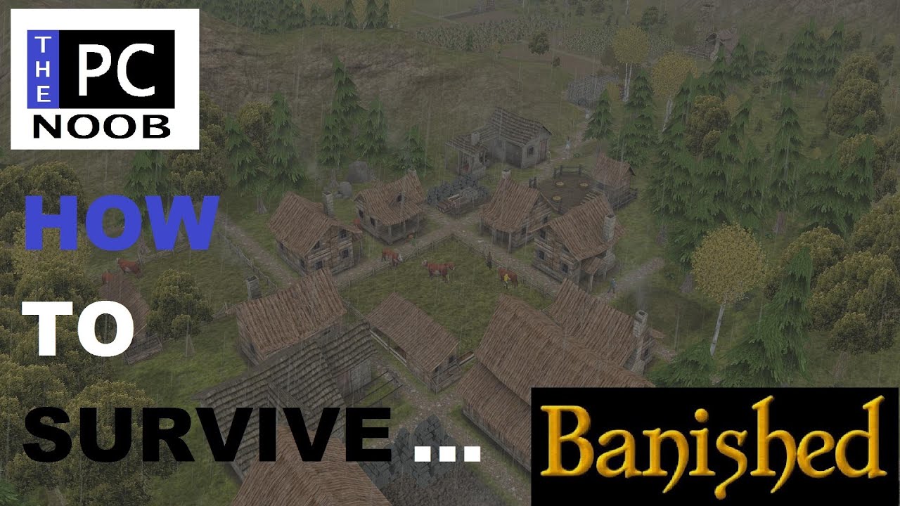 Banished - How To Survive Tutorial - YouTube