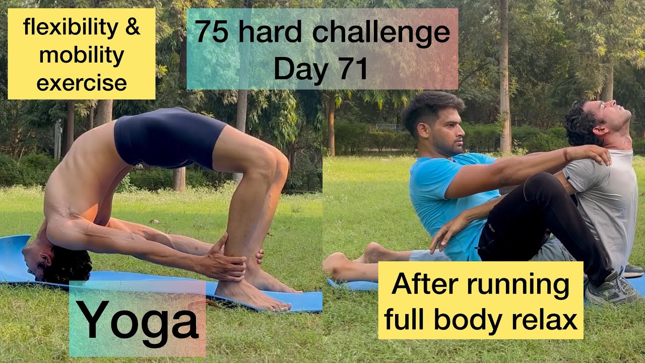75 hard challenge day 71 || mobility and flexibility exercises || after ...