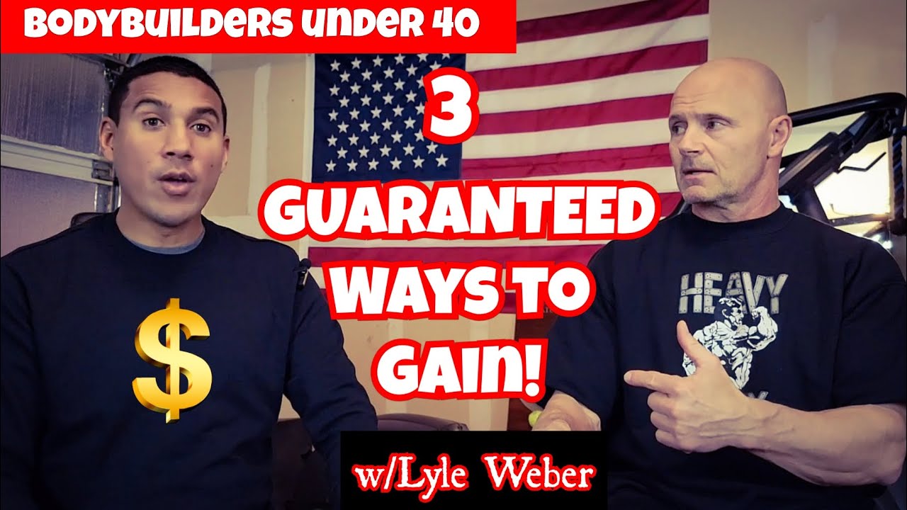 3 Guaranteed Ways to Gain! (Guru Lyle Weber Shows the Under 40 Crowd ...