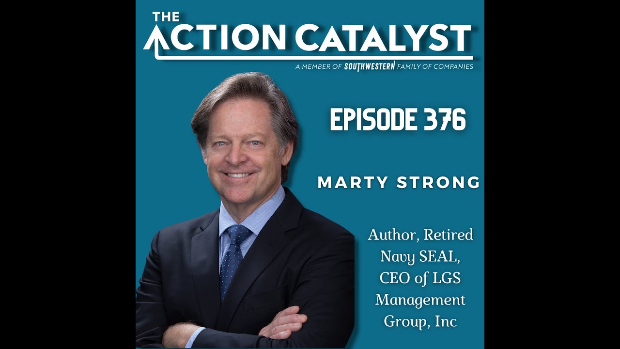 Winning on the Battlefield & in Business, with Marty Strong – Ep. 376 ...
