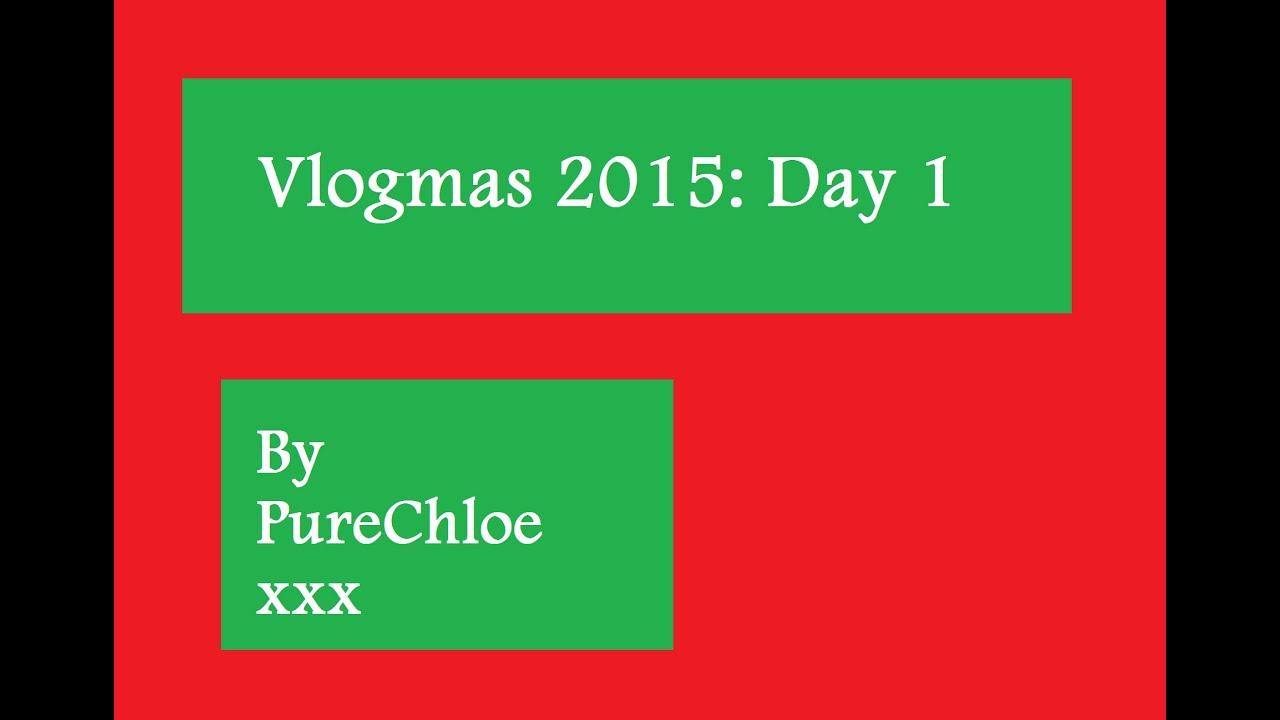 Vlogmas 2015: Day 1!!! - YouTube