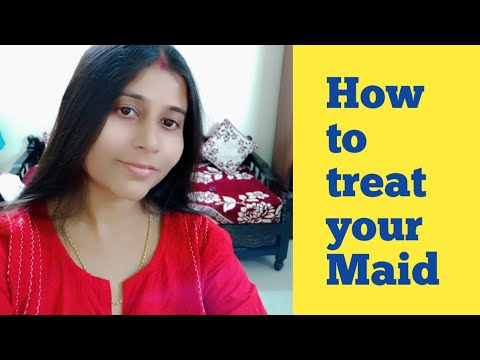 How to treat your maid#Howtotreatyourmaid#LifeisBeautiful - YouTube