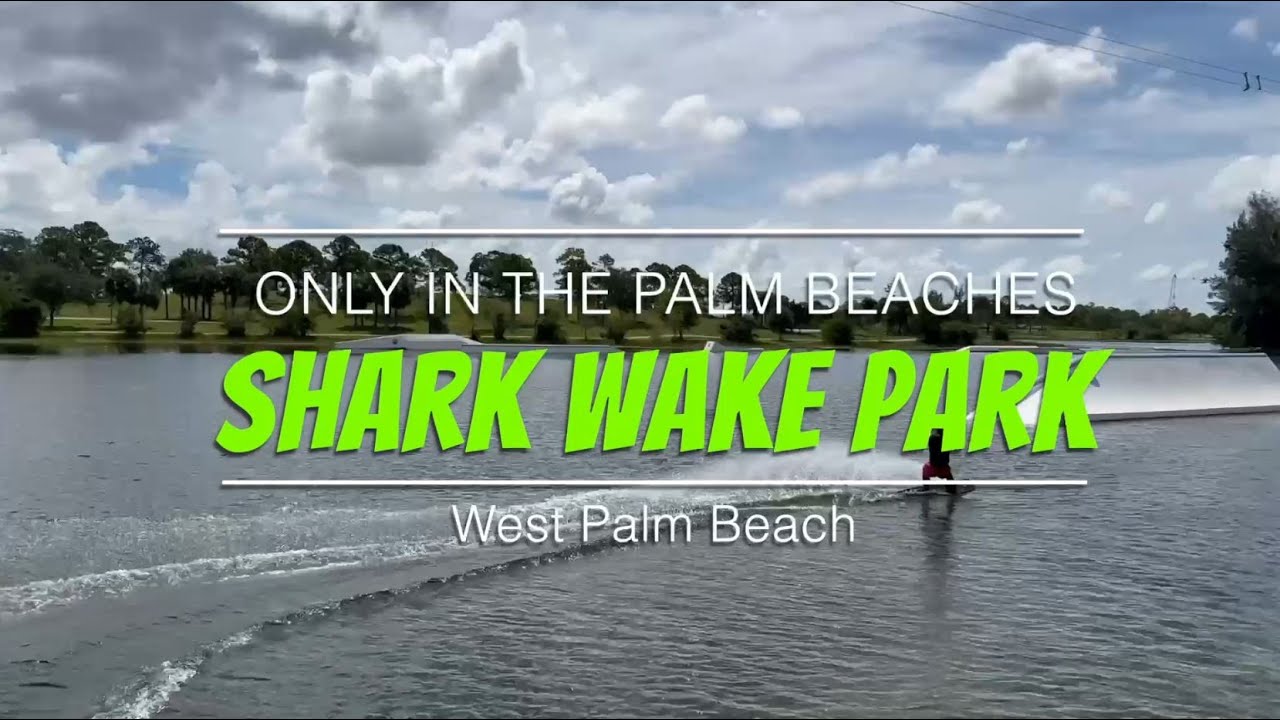 Shark Wake Park | Only in The Palm Beaches - YouTube