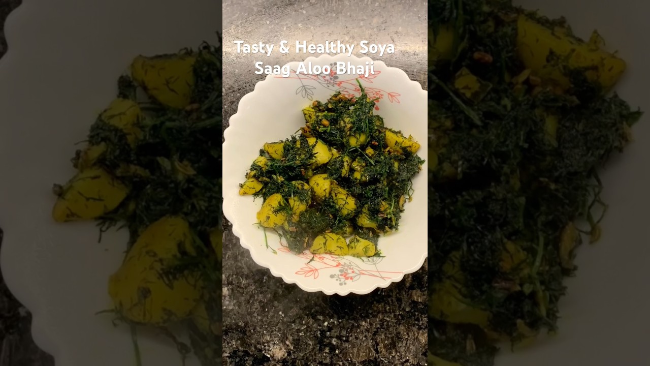 Delicious & Healthy Soya Saag Aloo recipe with less oil & spices|सोया ...