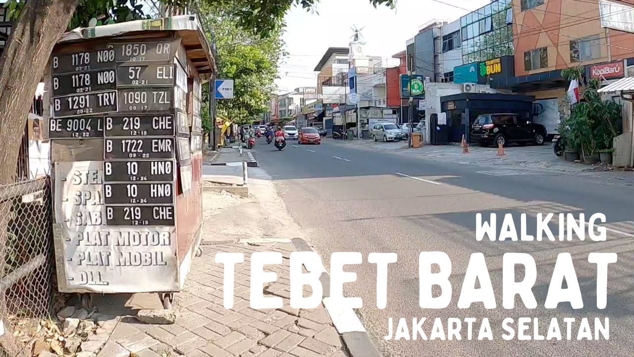JALAN KAKI | TEBET BARAT | SOUTHL JAKARTA | WALKING AROUND | DRIVING ...