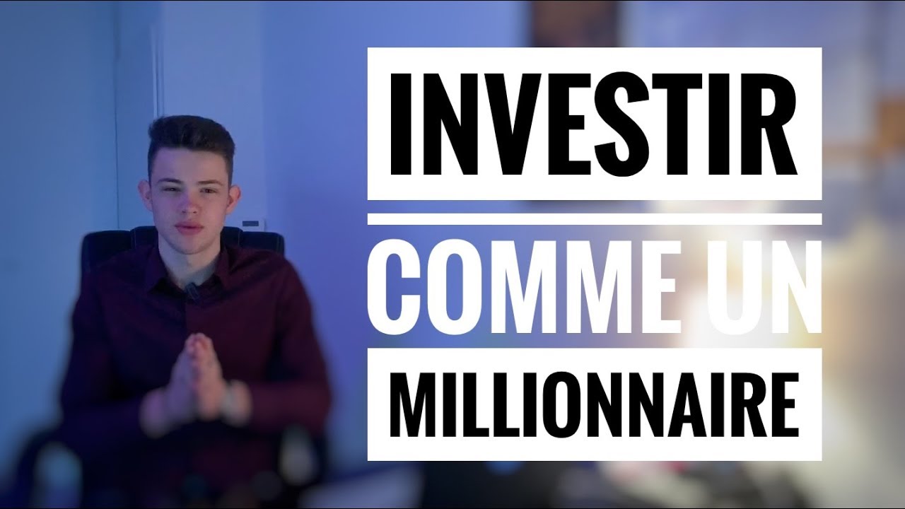 Les 4 investissements pour devenir millionnaire - YouTube