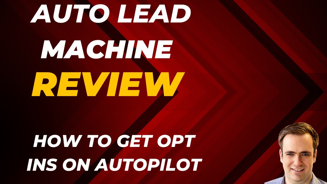 Auto Lead Machine Review: How To Get Opt Ins On Complete Autopilot ...