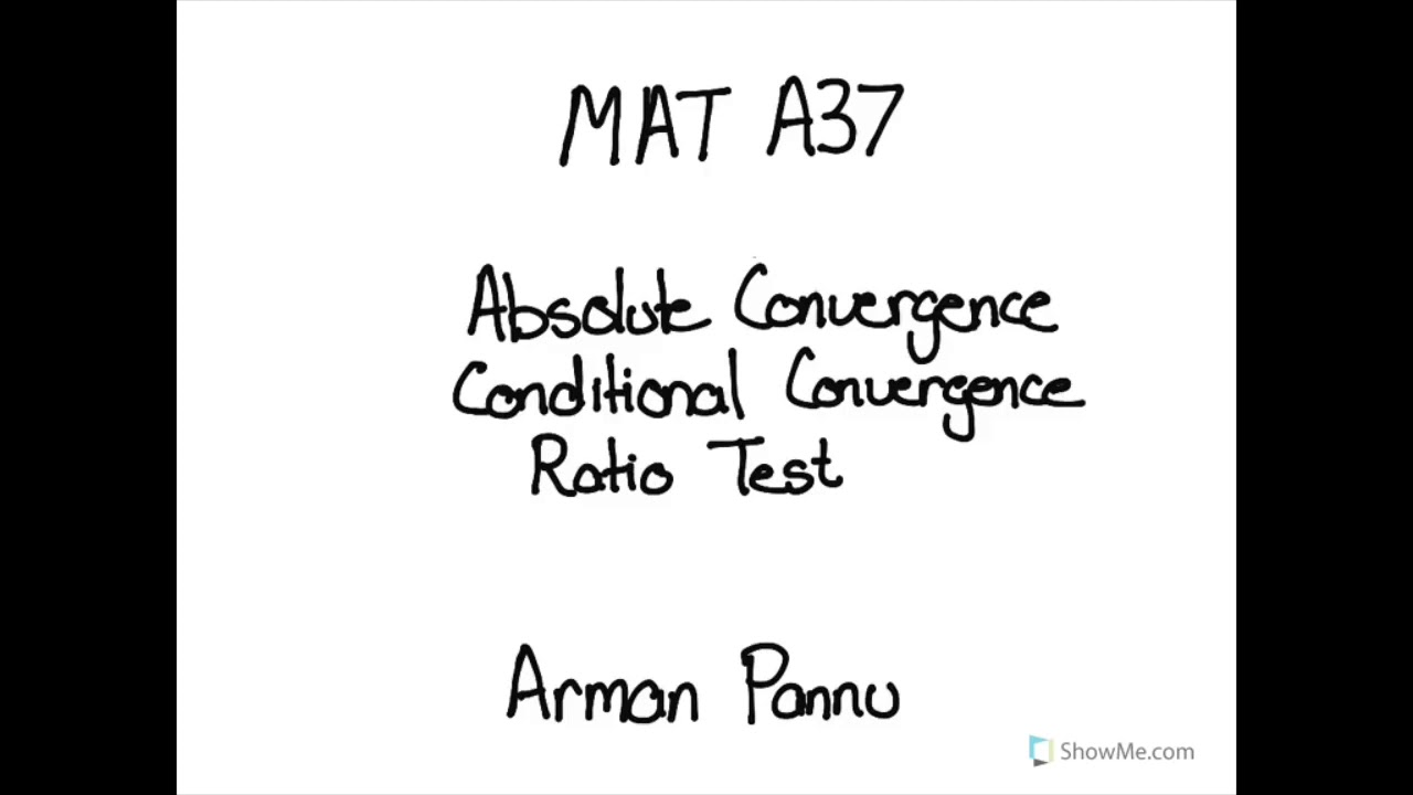 Absolute Convergence, Conditional Convergence, Ratio Test - YouTube