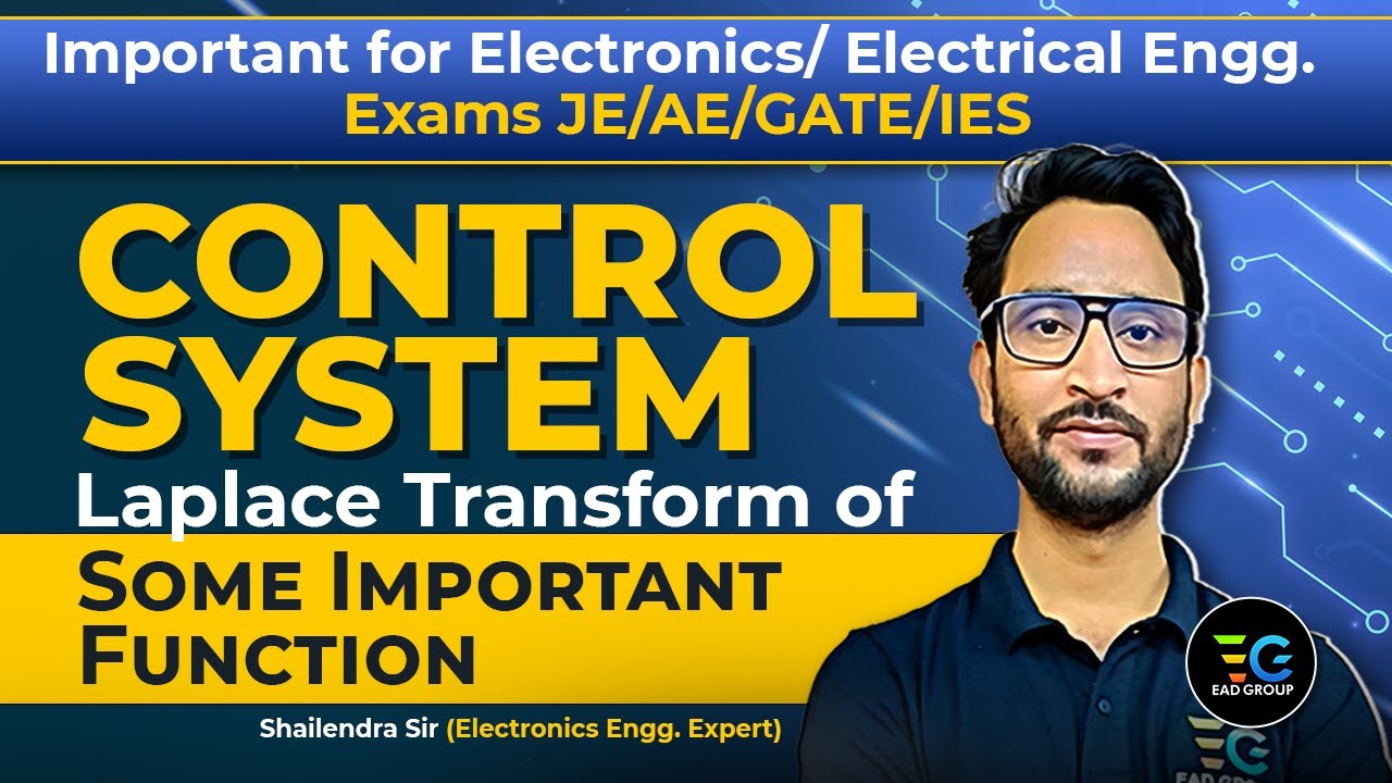 Control System | Laplace Transform of Some Important function ...