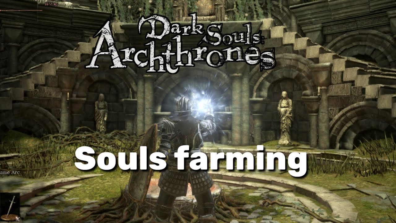 Dark Souls: Archthrones, souls farming the lazy way - YouTube