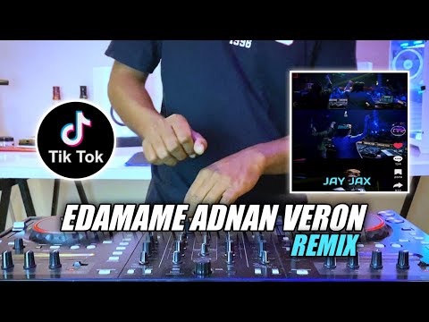 DJ EDAMAME ADNAN VERON REMIX SOUND JAYJAX VIRAL TIKTOK TERBARU 2022 ...