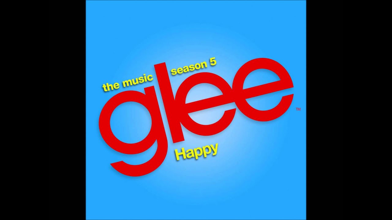Glee - Happy (DOWNLOAD MP3 + LYRICS) - YouTube