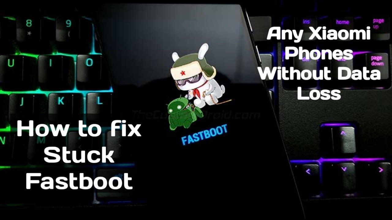 How to fix stuck at fastboot after flashing wrong file on custom ROM ...