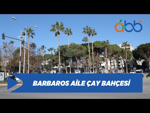 Barbaros Aile Çay Bahçesi Yeniden Açılıyor | Muratpaşa