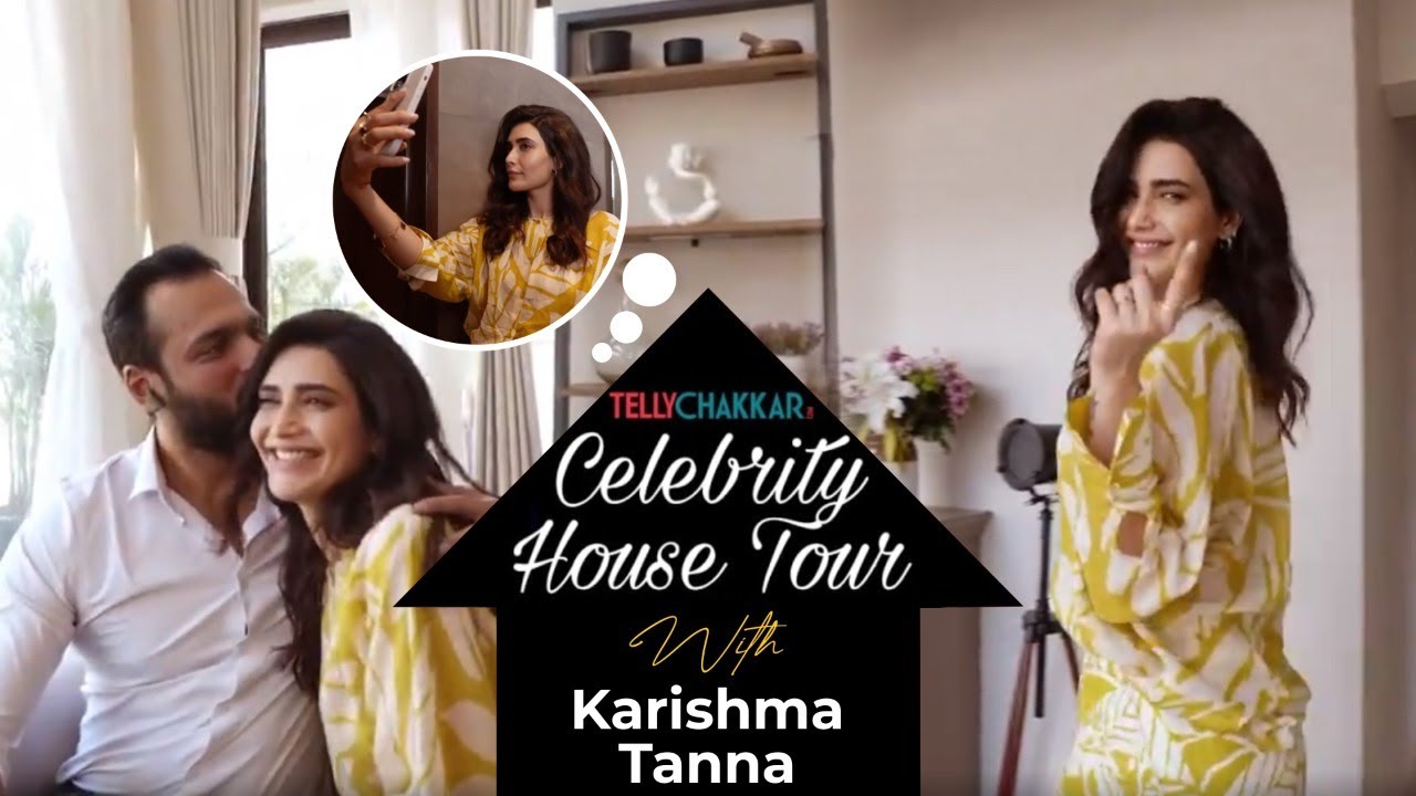 House Tour Ft.Karishma Tanna: Karishma's New & LUXURIOUS House Inside Detail's - YouTube