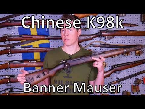 Chinese K98k - A Contract Banner Mauser - YouTube