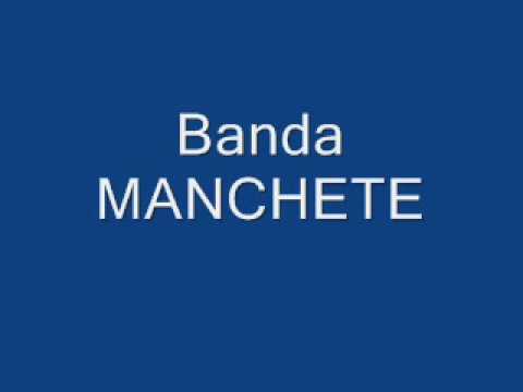 Banda Manchete - Nunca Mais