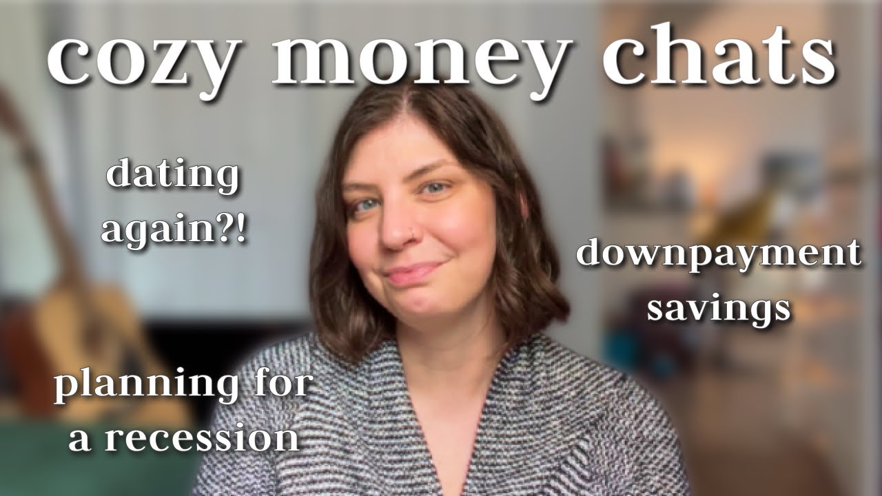 cozy money chat | recession prep, emergency funds, and dating again ...