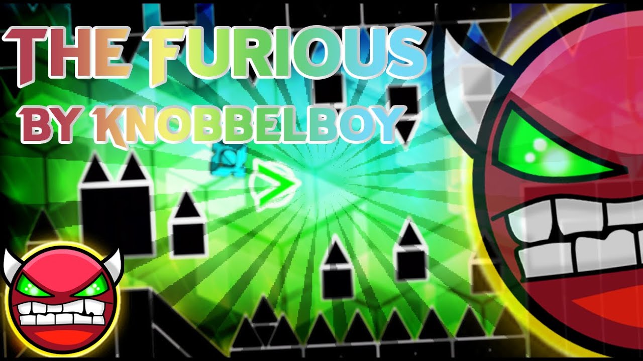 "The Furious" 100% By Knobbelboy (Demon) | Geometry Dash - YouTube