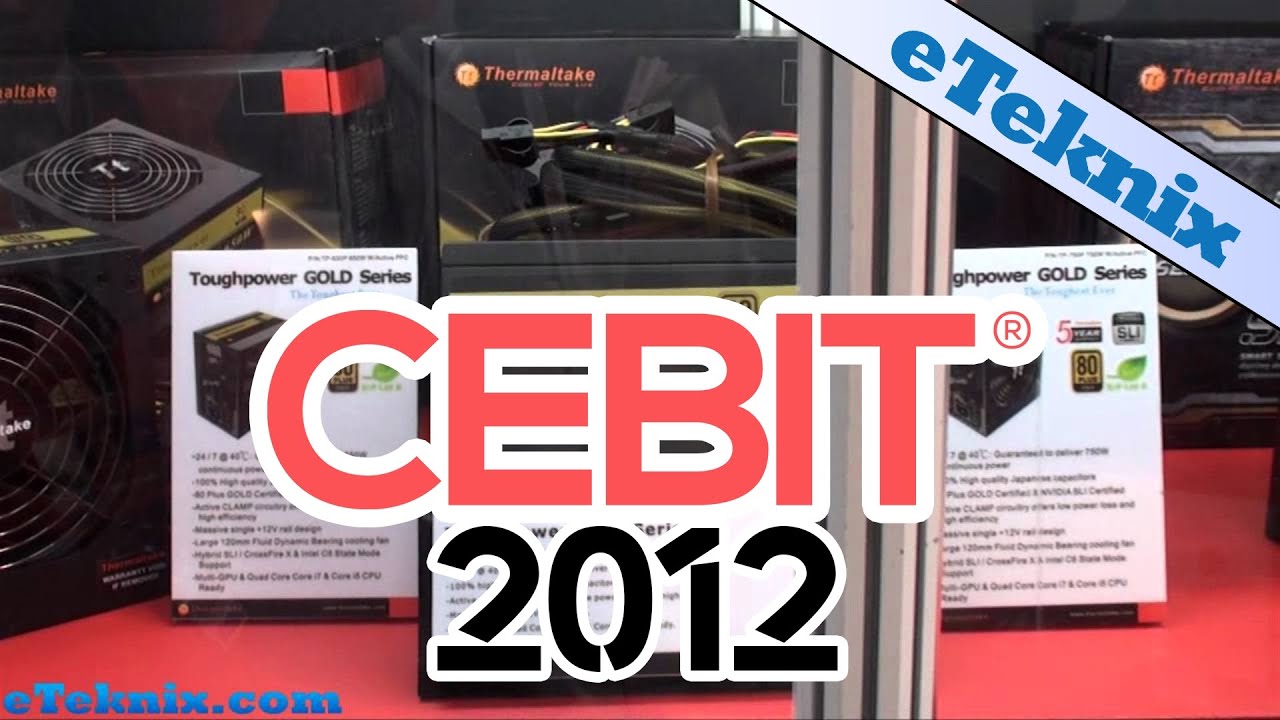 Thermaltake show off their products at Cebit 2012 - YouTube