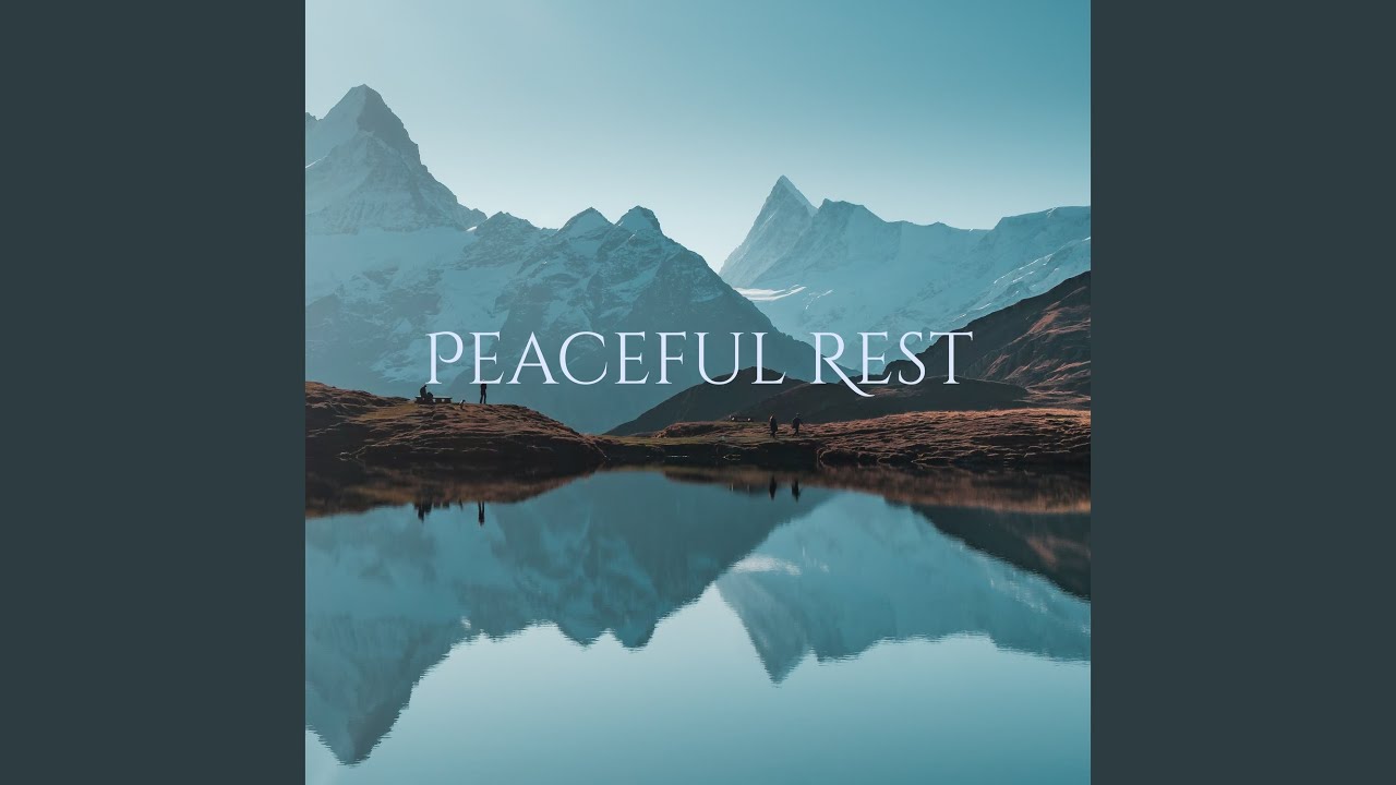 Restful Peace Time - YouTube