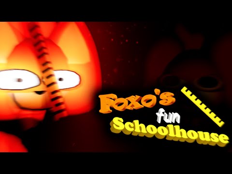 FOXO'S FUN SCHOOLHOUSE 2.0 - TEASER TRAILER