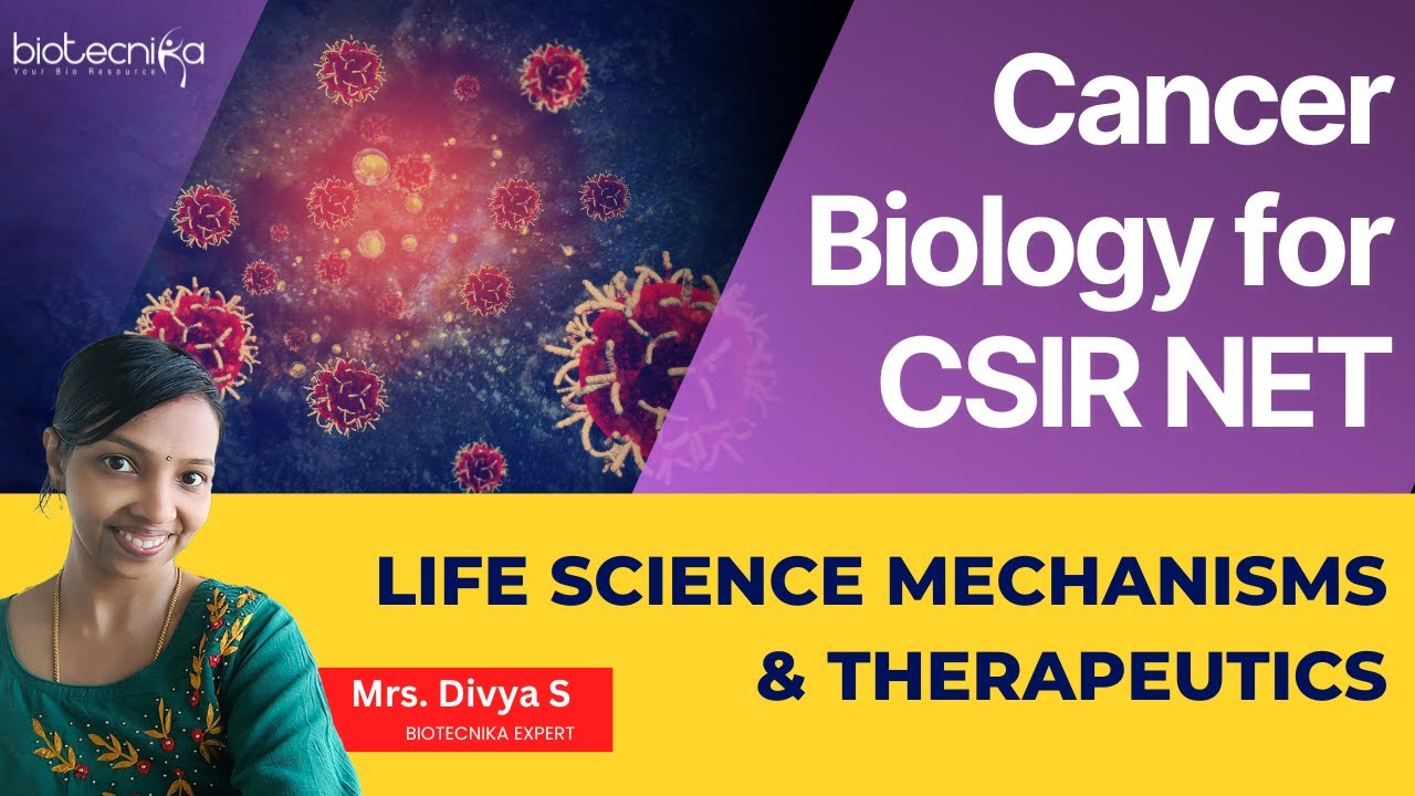 Cancer Biology Mechanisms & Therapeutics | Important Lecture For CSIR ...