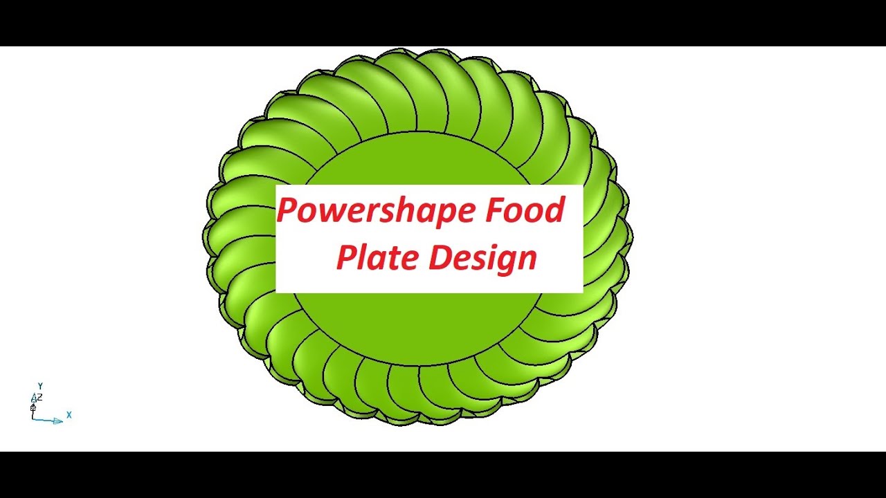 POWERSHAPE FOOD PLATE DESIGN - YouTube
