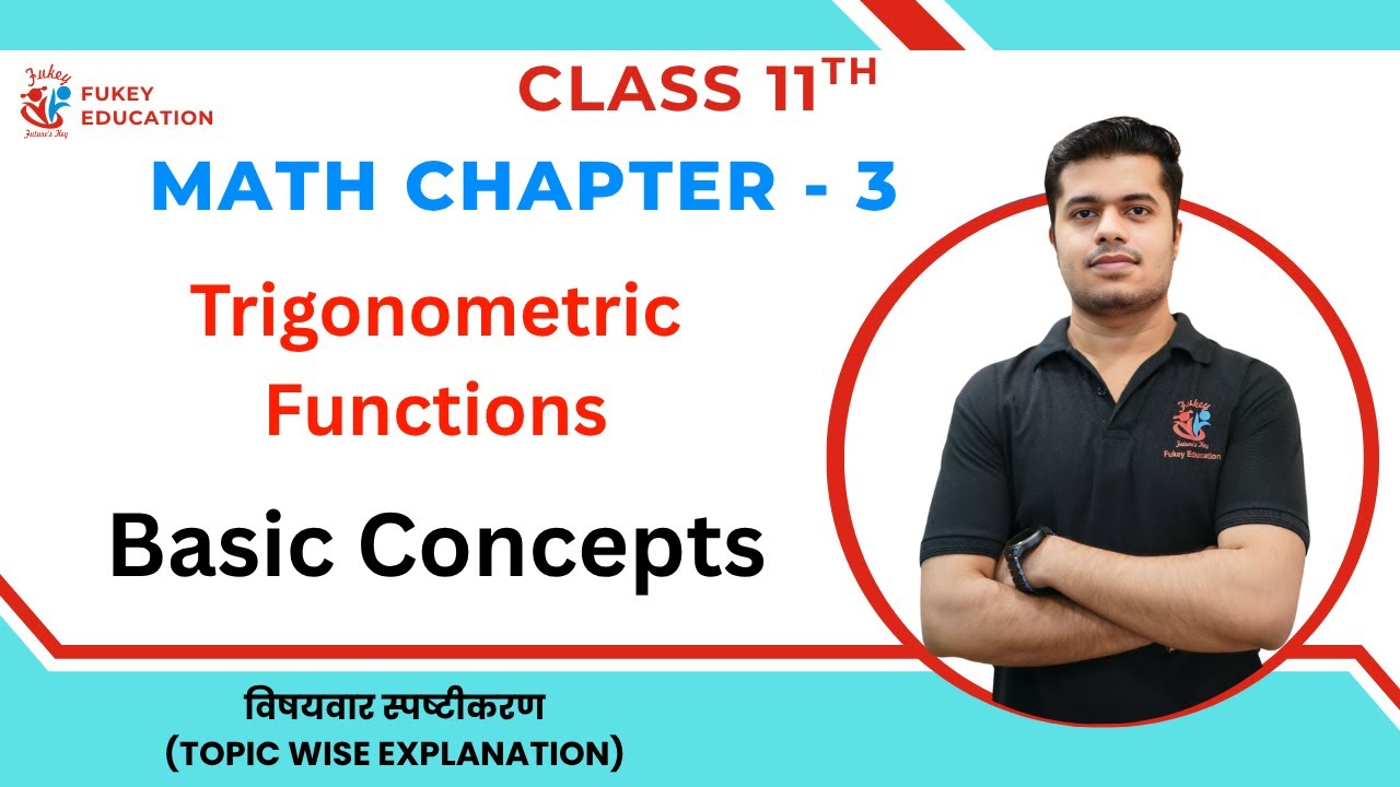 Basic Concepts Class 11 Maths Chapter 3 Trigonometry Functions 2025 26 6526