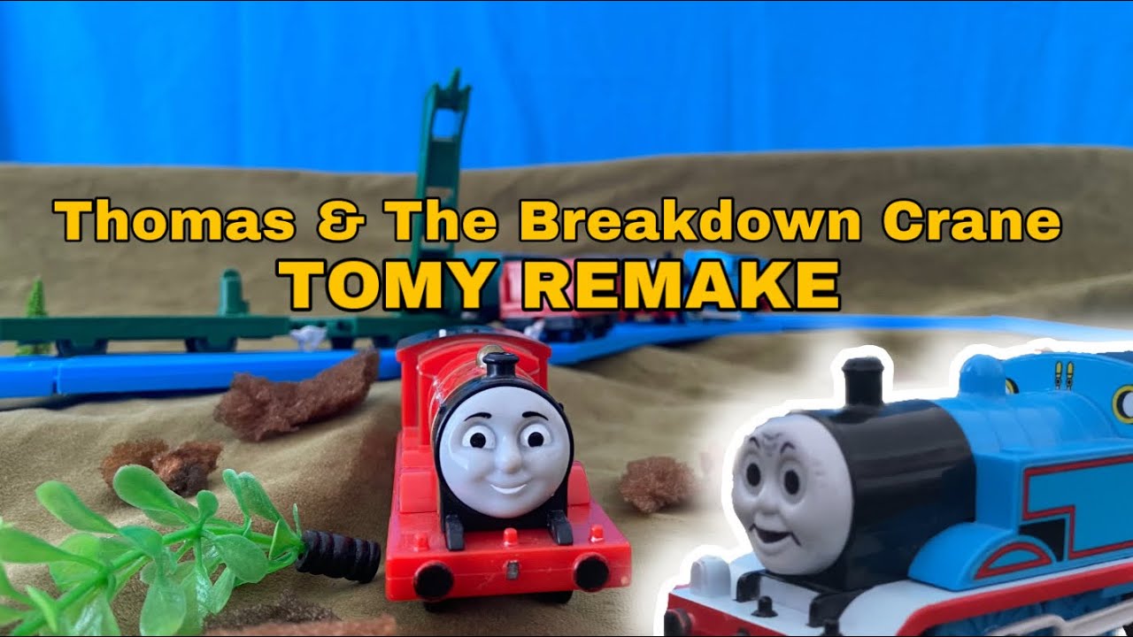Thomas & The Breakdown Crane (2023) / TOMY Remakes /The TOMY Remaker ...