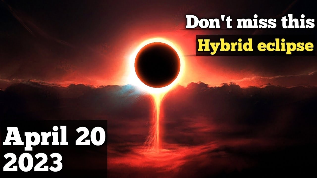 A rare Hybrid eclipse to visible on 20 April 2023 | don't miss it|# ...